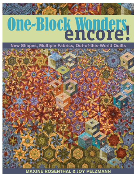 One-Block Wonders Encore! - New Shapes, Multiple Fabrics, Out-of-this ...